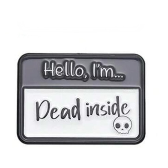 Jewelry | Hello Im Dead Inside Black And White Lapel Pin Brand New With ...